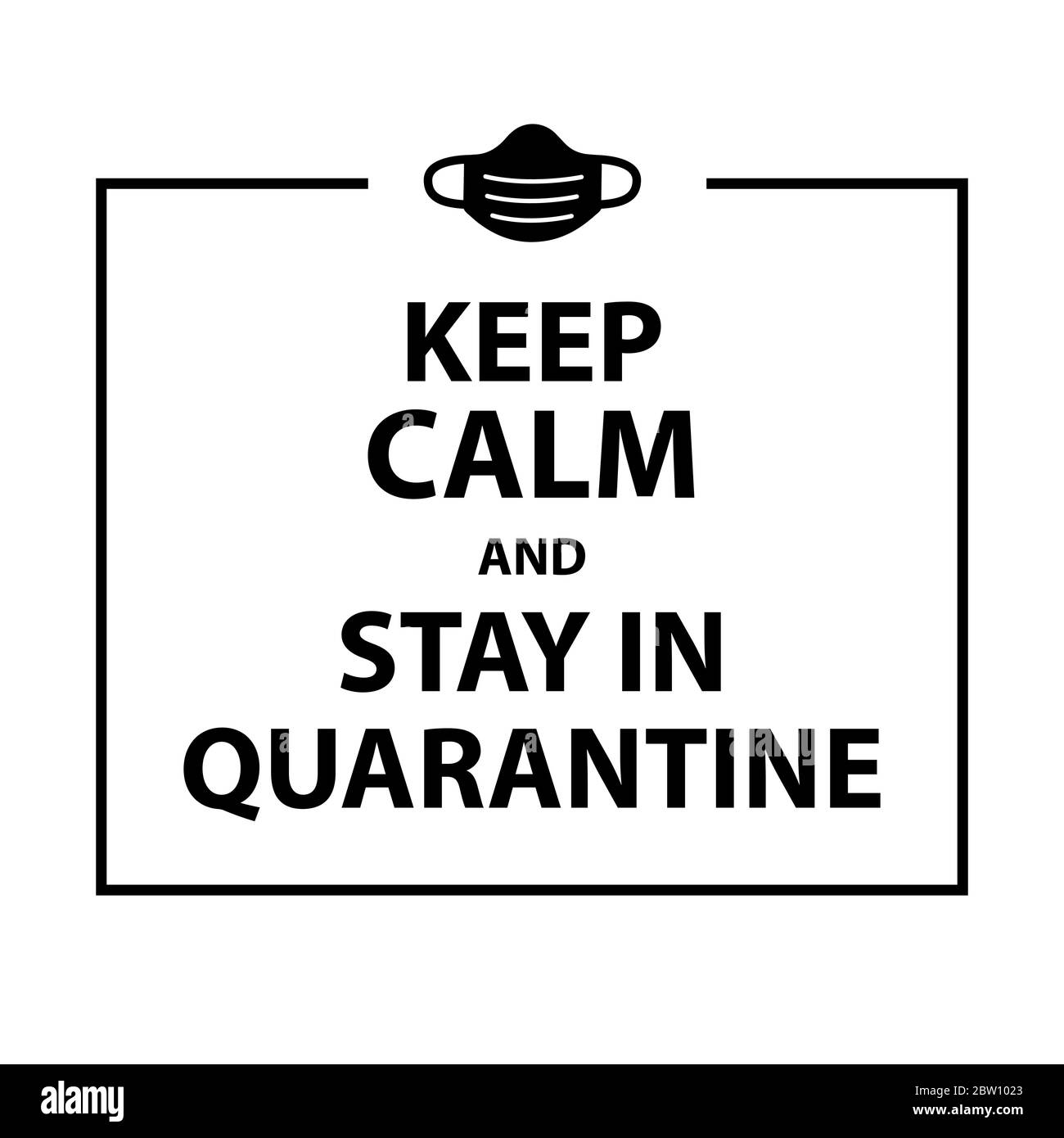 Keep calm and Stay in quarantine poster, how to avoid the virus ...