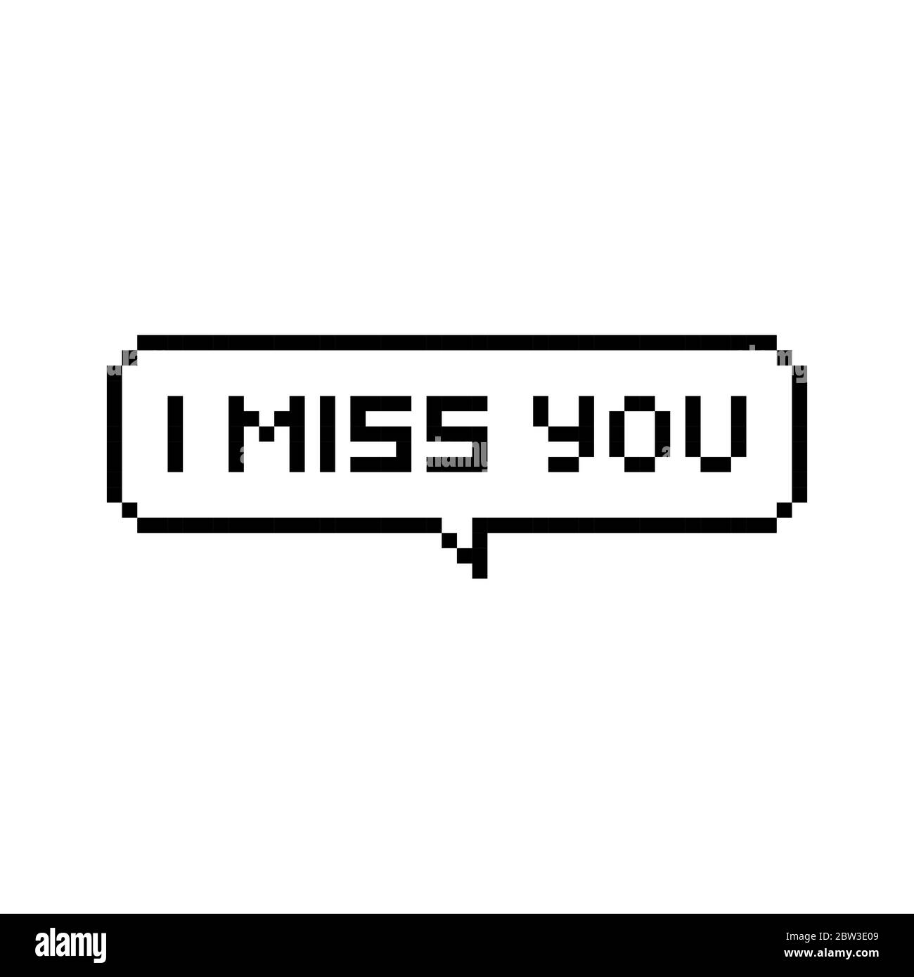 Pixel art 8 bit speech bubble text saying i miss you - isolated vector ...