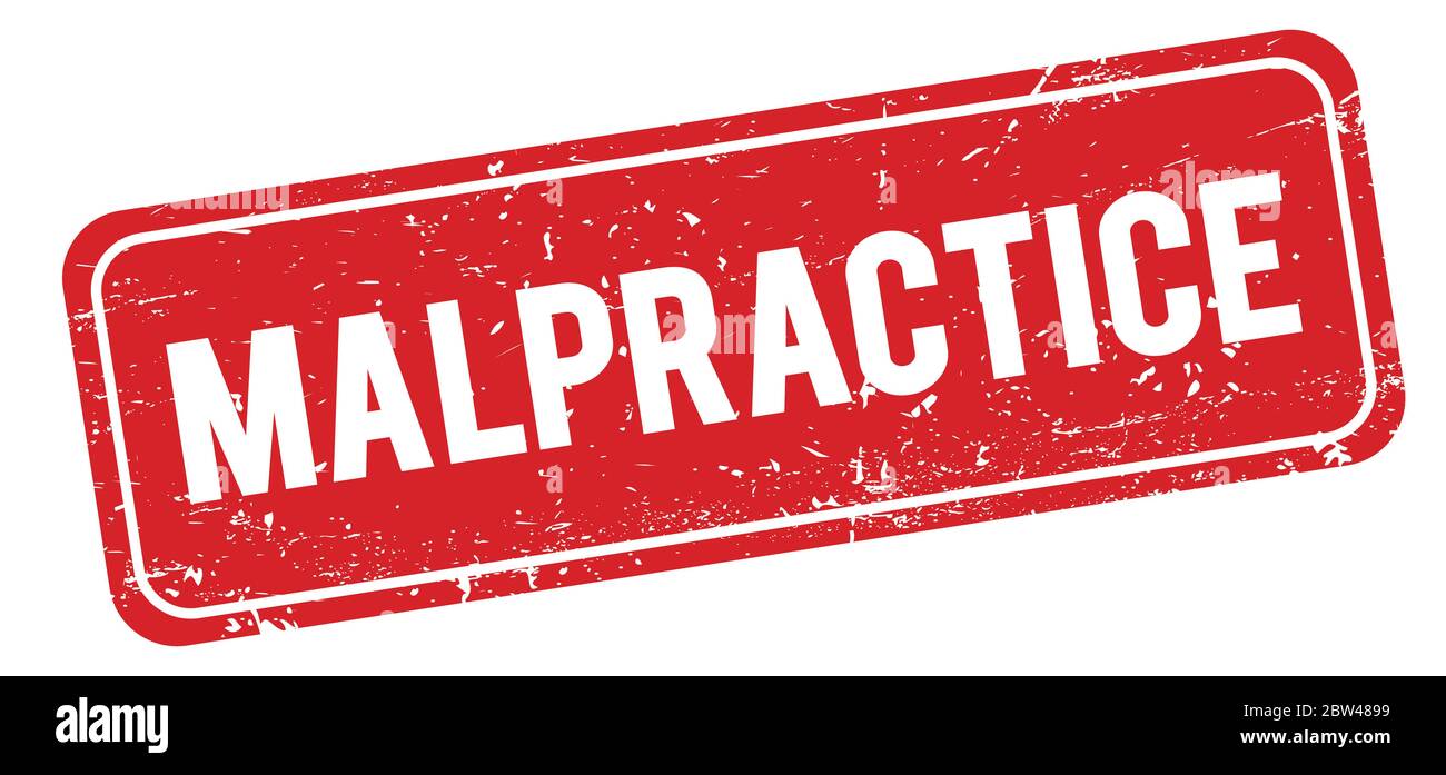 MALPRACTICE red grungy rectangle stamp sign Stock Photo - Alamy