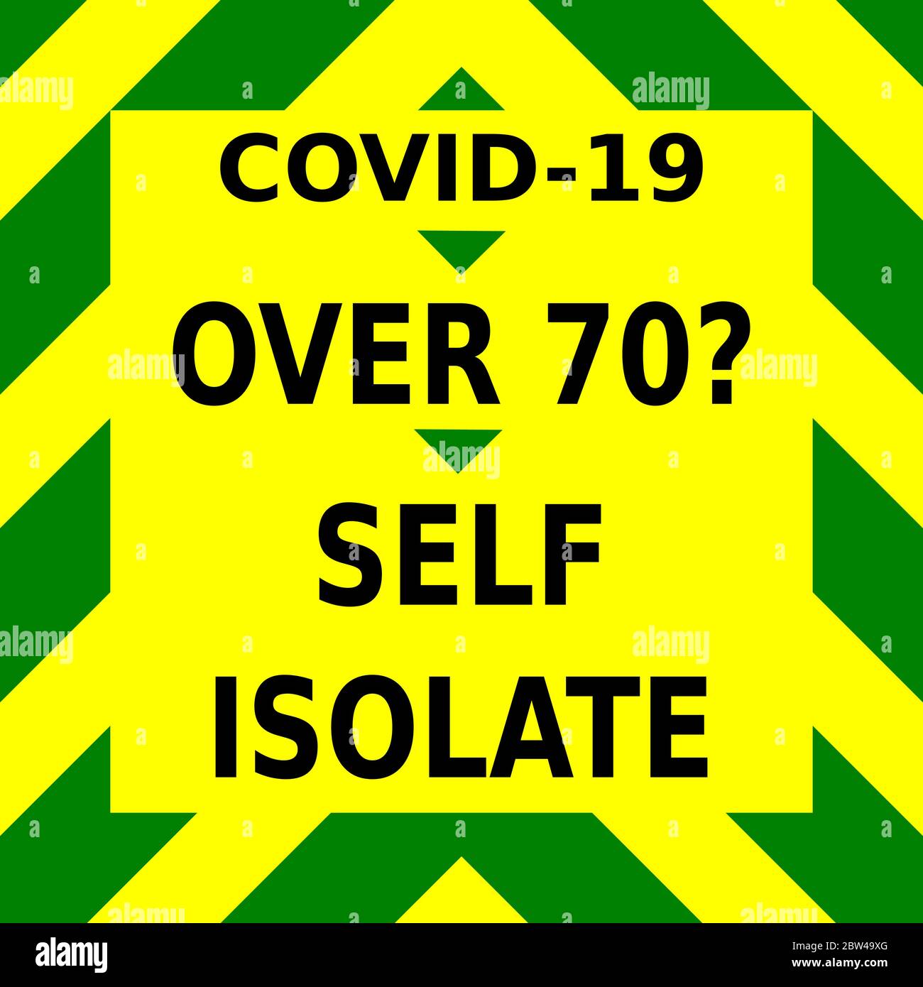 Green and yellow vector graphic, warning the over 70s to self isolate ...