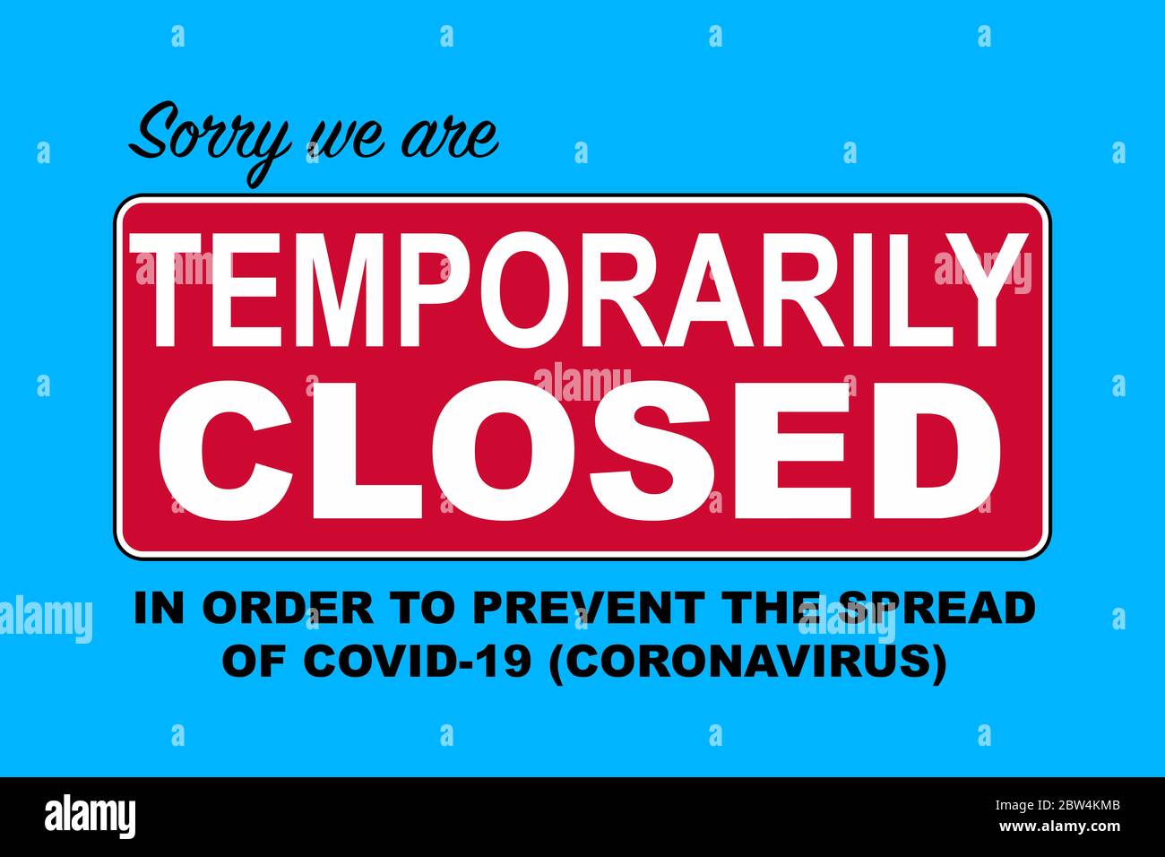 Sorry we are Temporarily Closed Due to COVID-19 - Illustration Stock ...