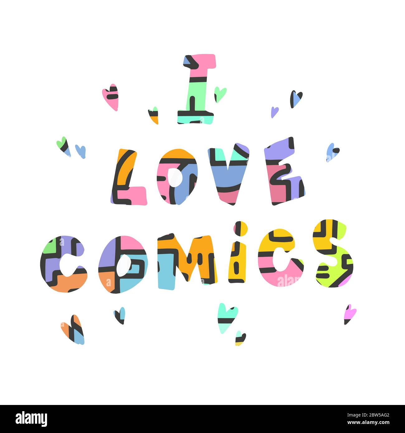 The inscription I love comics. Drawn font with hearts. Isolated on a ...