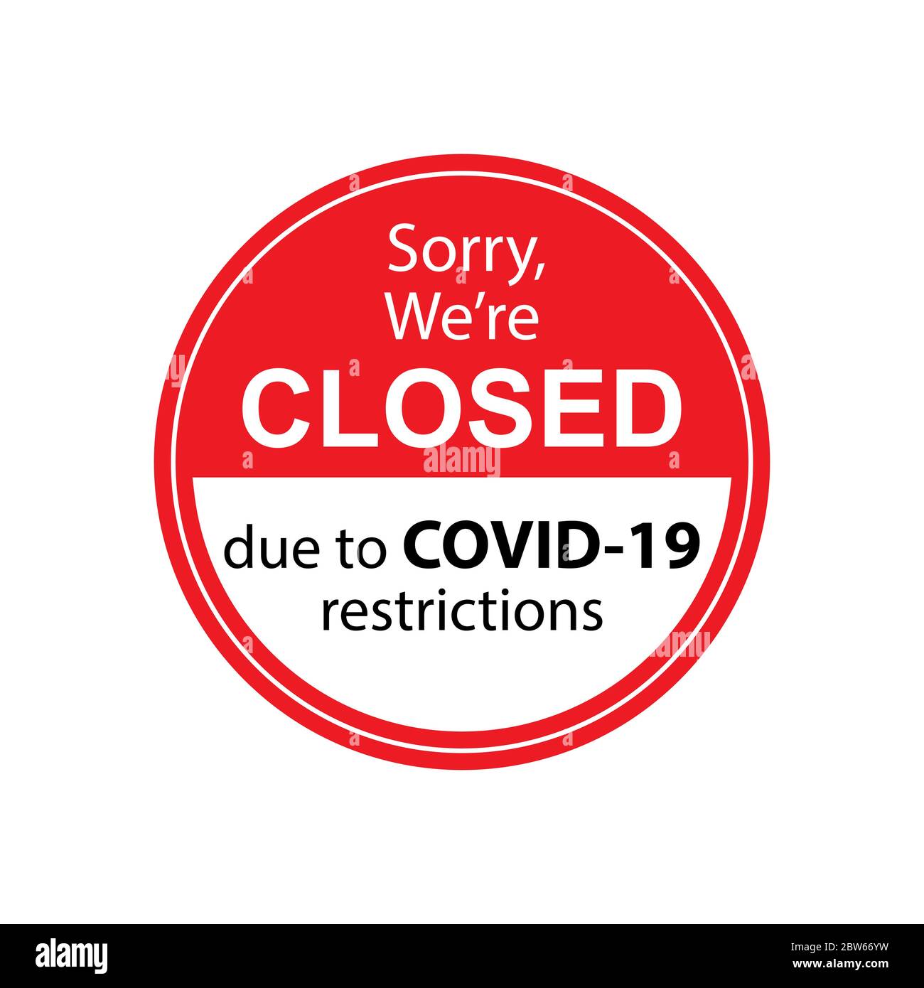 Sorry we are closed closed sign due to covid-19 restrictions ...