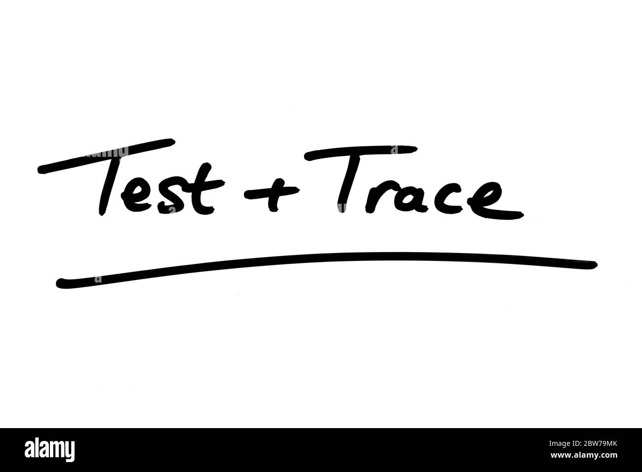 Test and Trace handwritten on a white background Stock Photo - Alamy