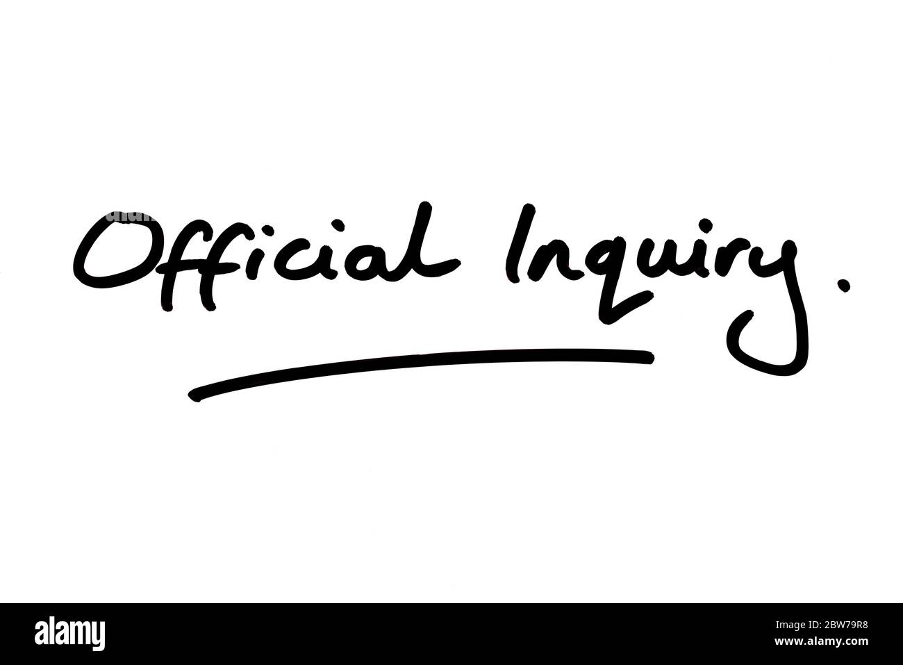 Official Inquiry handwritten on a white background Stock Photo - Alamy