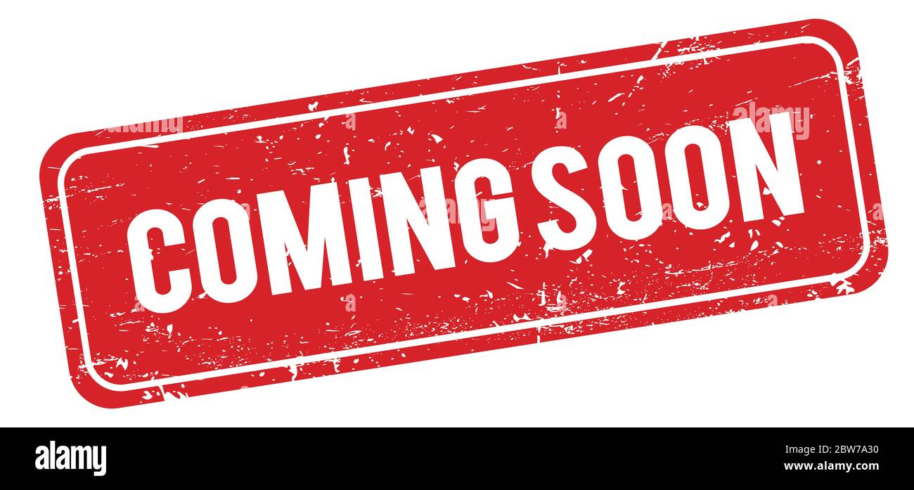 COMING SOON red grungy rectangle stamp sign Stock Photo - Alamy