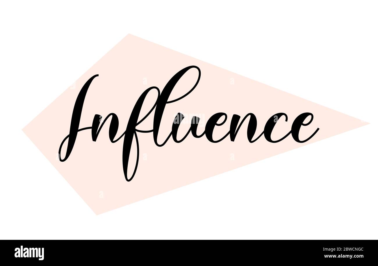 Influence word handwritten with custom calligraphy. Creative Word for ...