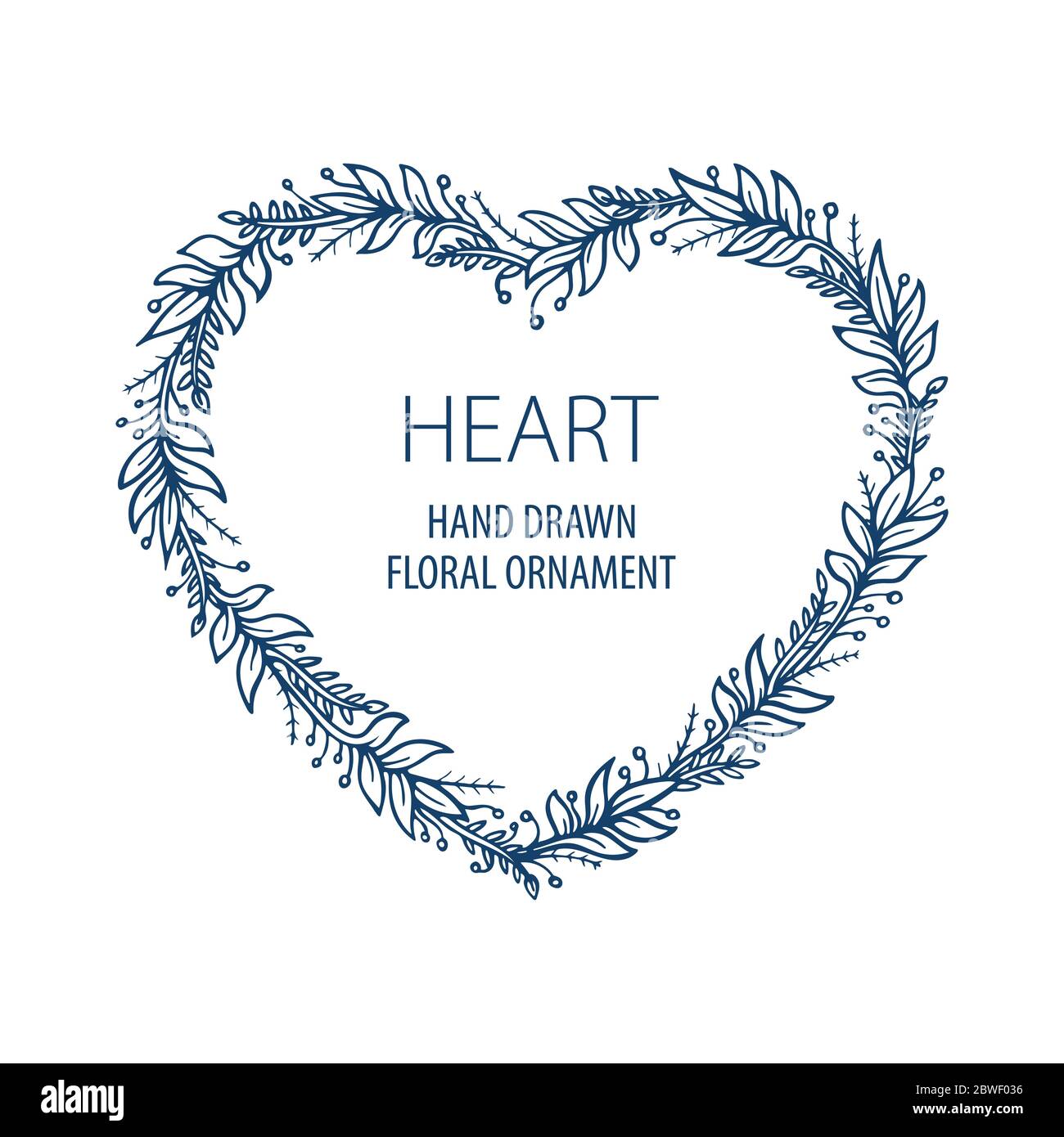Heart shape frame with floral ornaments. Hand drawn heart for romantic ...