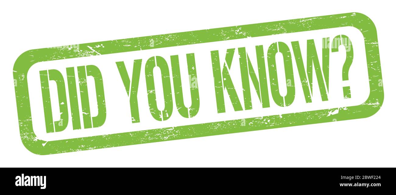 DID YOU KNOW green grungy rectangle stamp sign Stock Photo - Alamy
