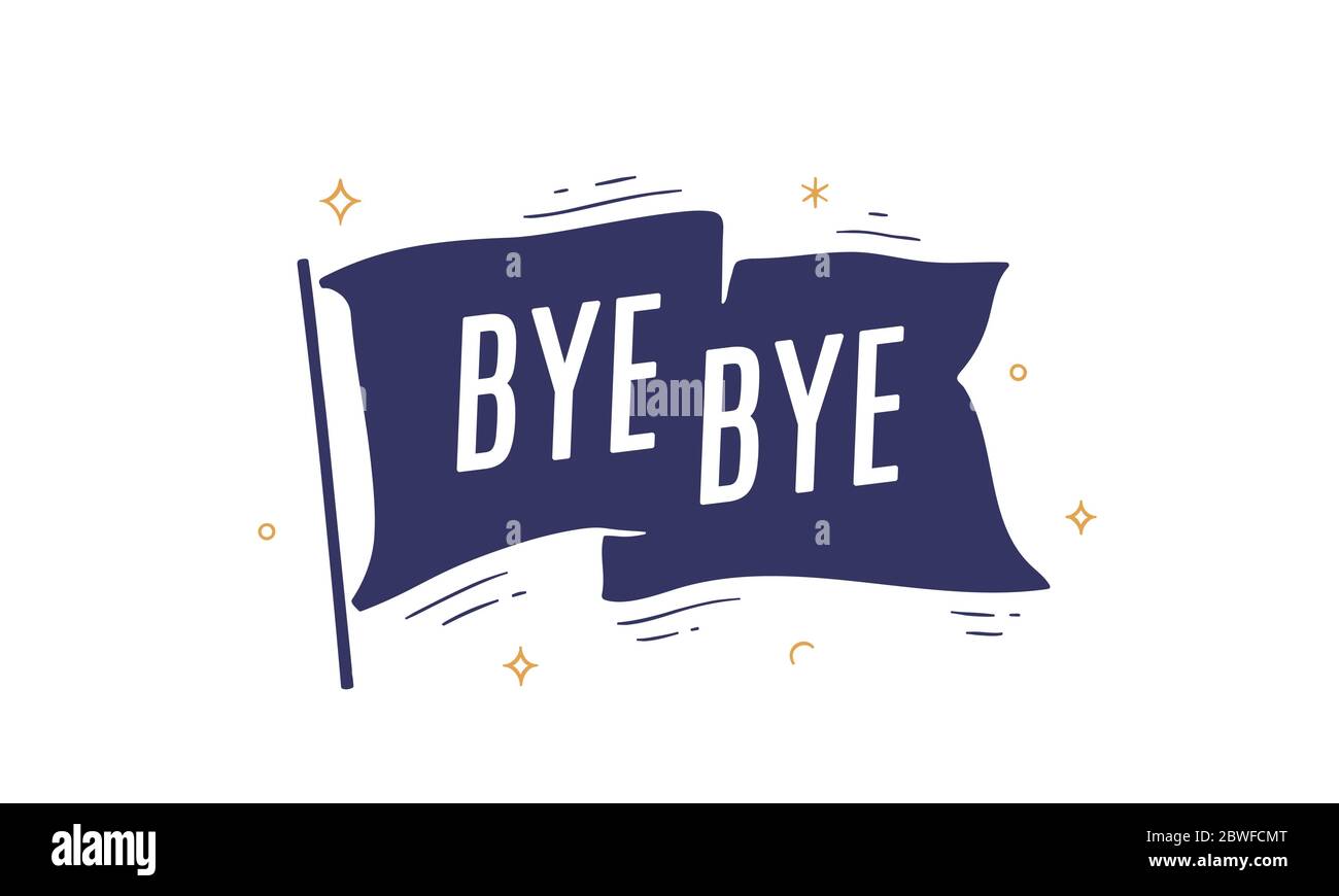 Goodbye flag Stock Vector Images - Alamy