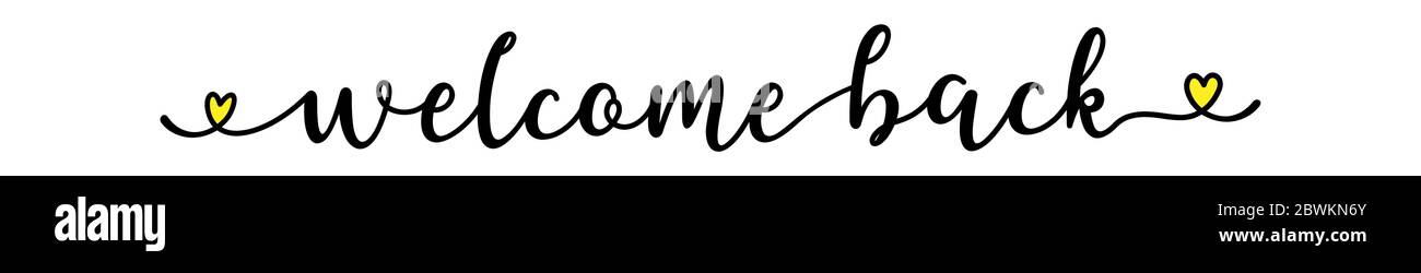 Hand sketched Welcome Back quote as ad, web banner. Lettering for ...