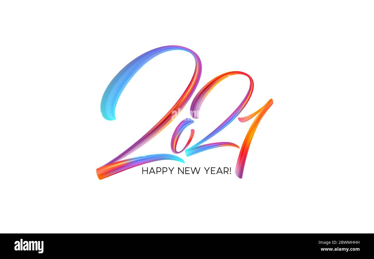 Colorful Brushstroke paint lettering calligraphy of 2021 Happy New Year ...