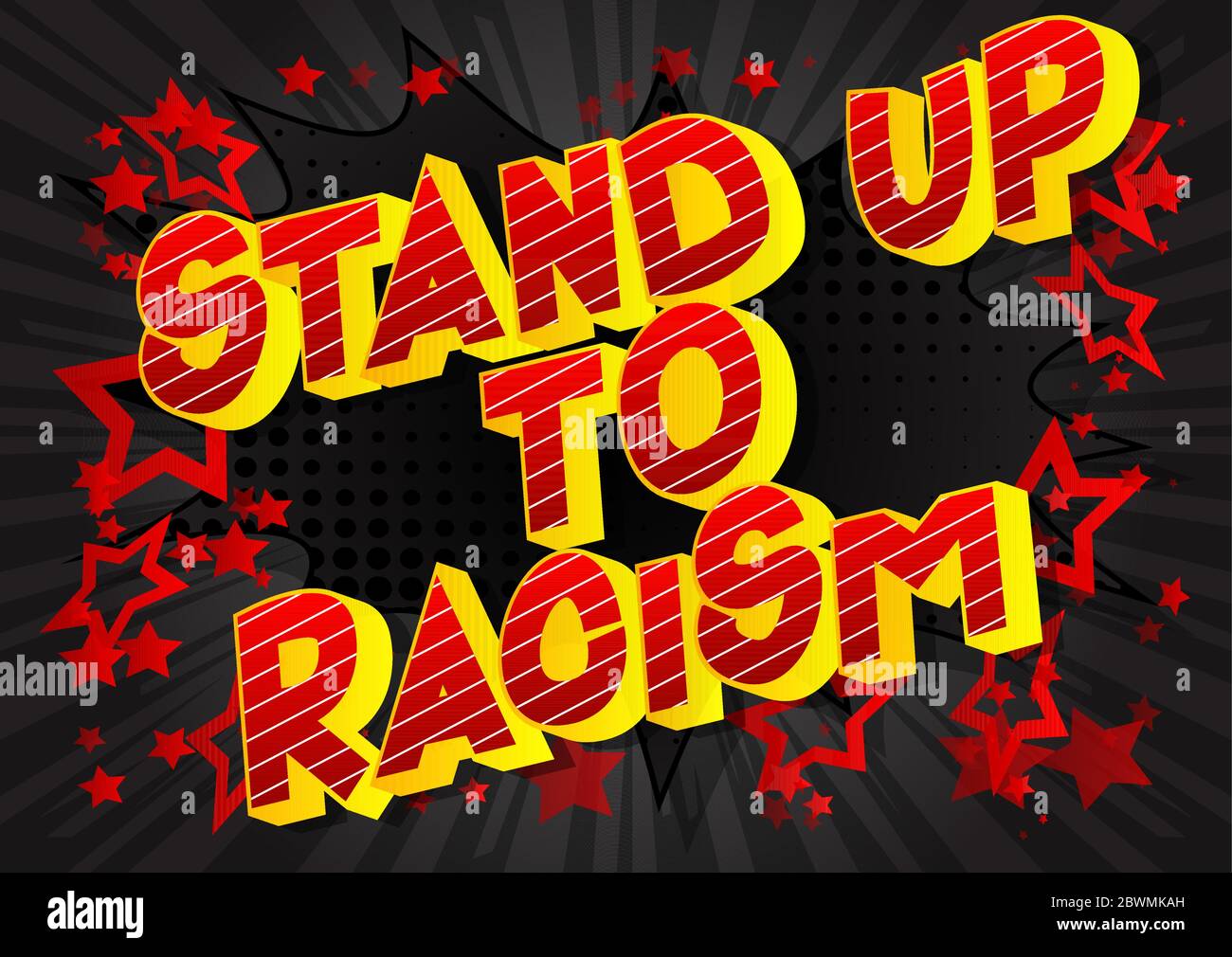 Stand Up to Racism - Comic book style word on abstract background Stock ...