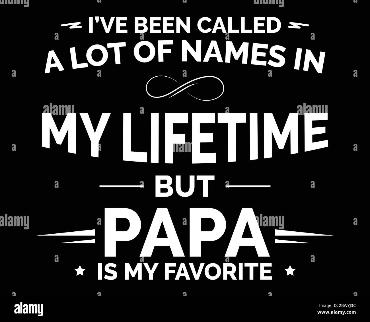 But Papa is My Favorite / Beautiful Text Tshirt Design Poster Vector ...