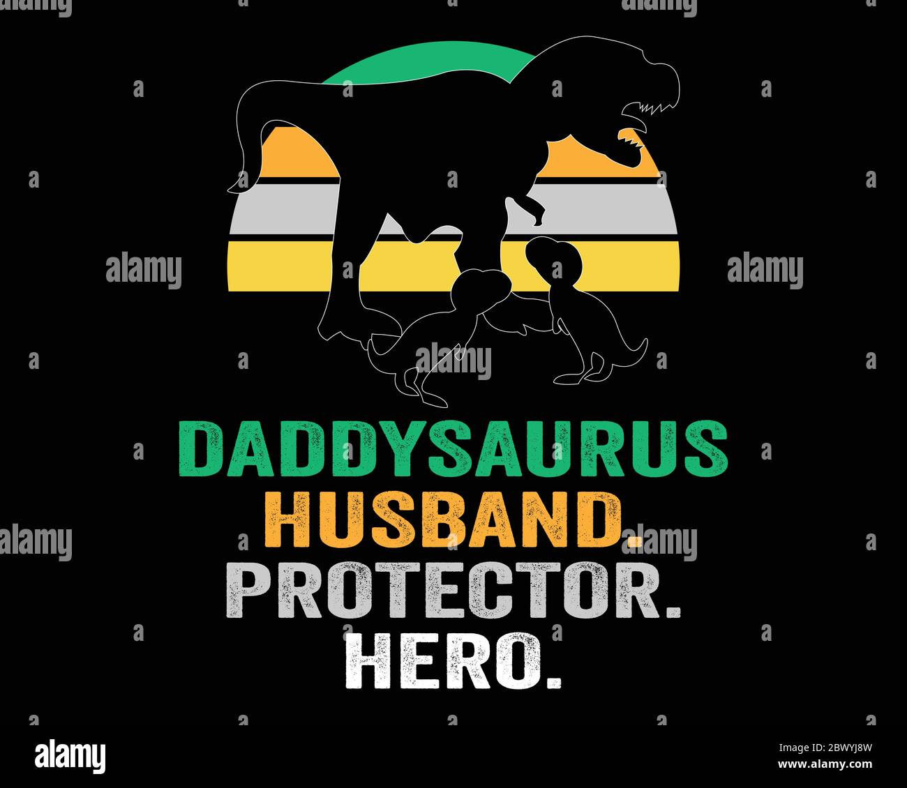 Daddysaurus Husband Protector Hero / Beautiful Text Tshirt Design ...