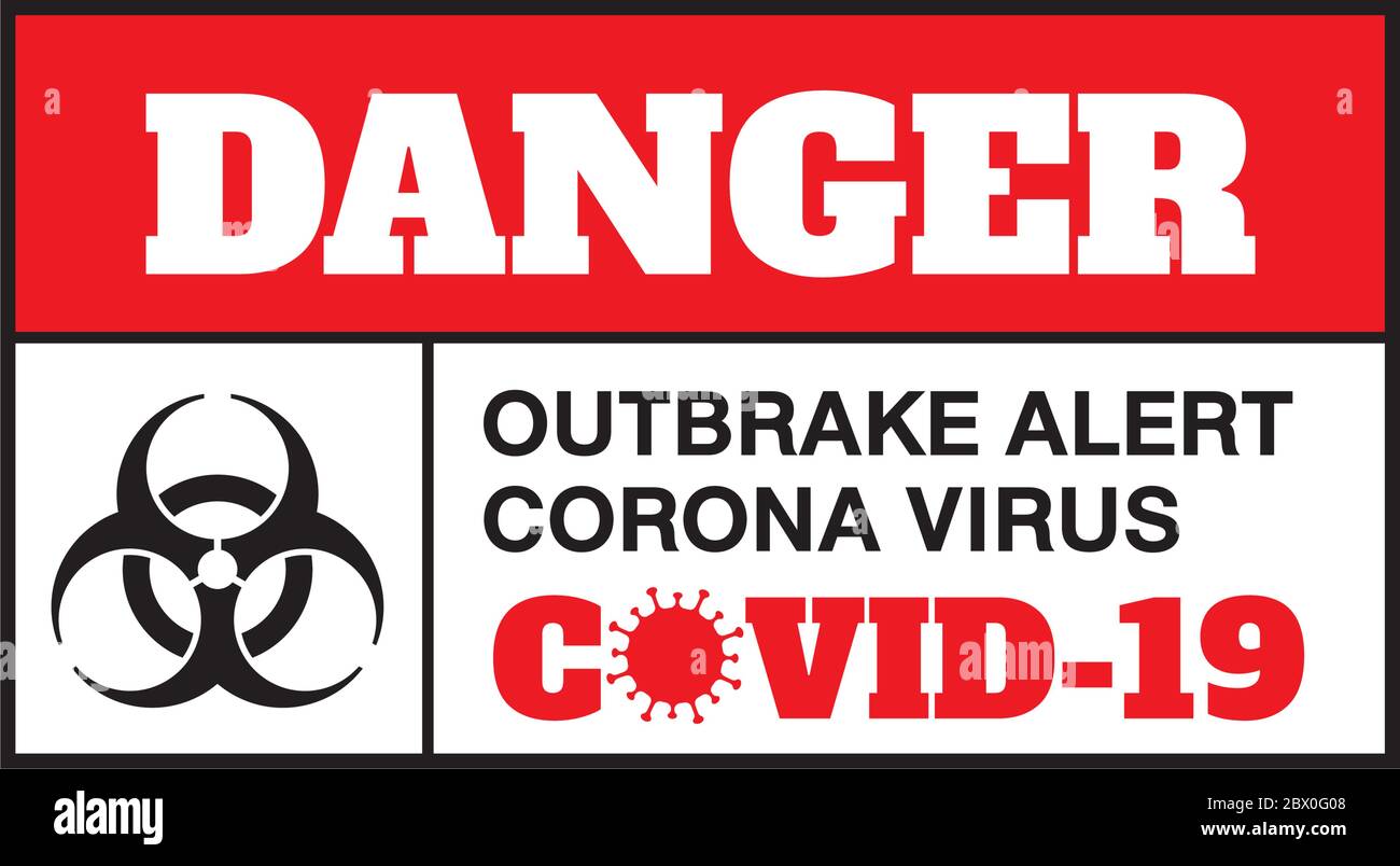 Alert danger signage COVID19 corona virus outbreak biohazard, vector ...
