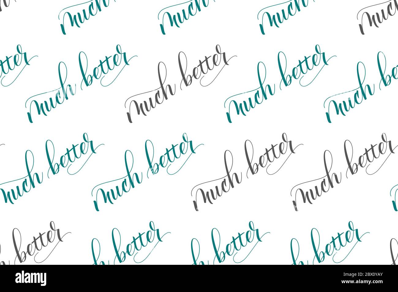 Seamless Brush calligraphy Much Better Stock Vector Image & Art - Alamy