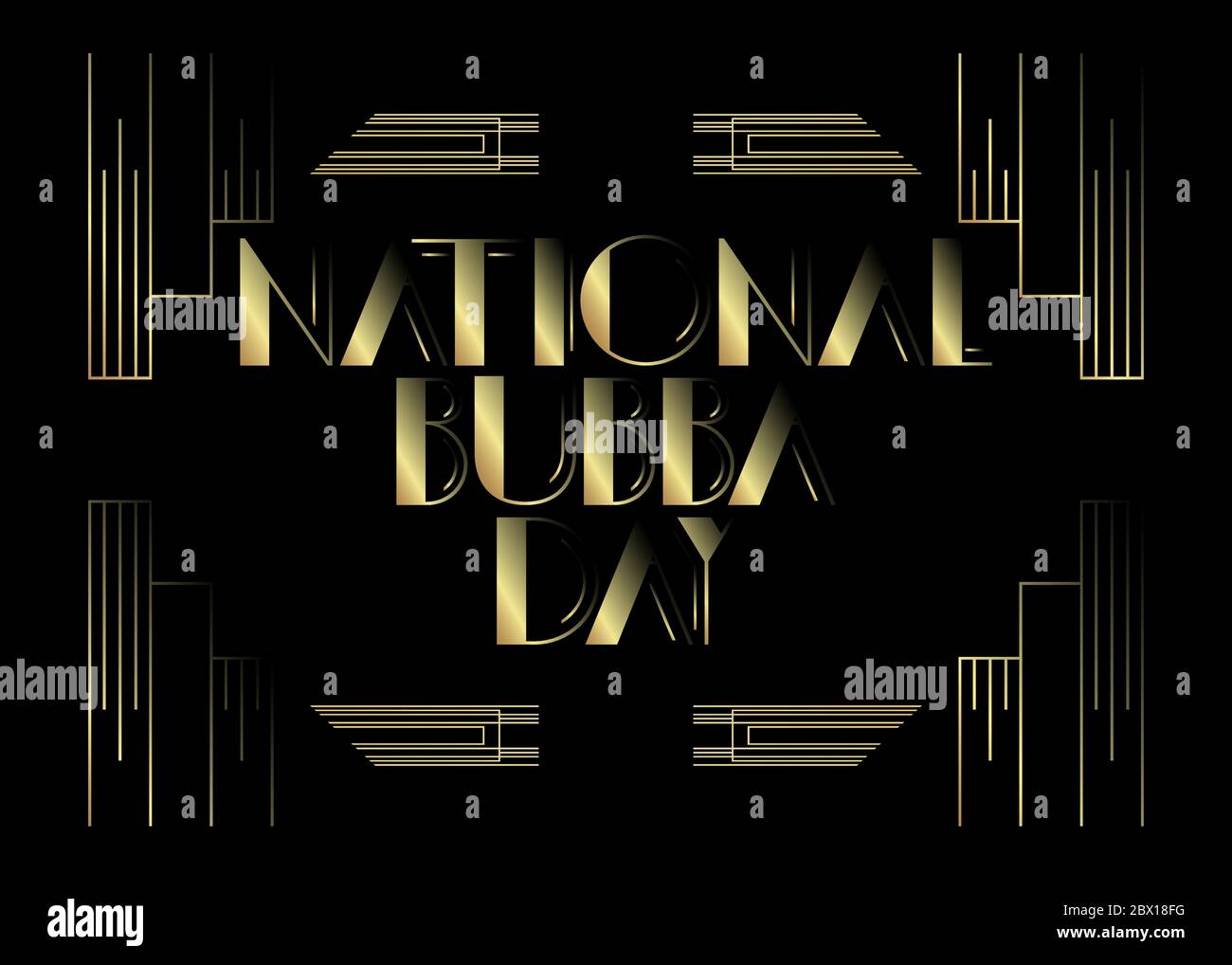 Art Deco National Bubba Day (June 2) text. Decorative greeting card ...