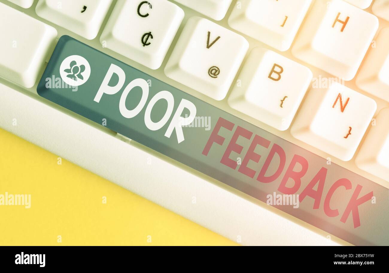 Conceptual hand writing showing Poor Feedback. Concept meaning ...