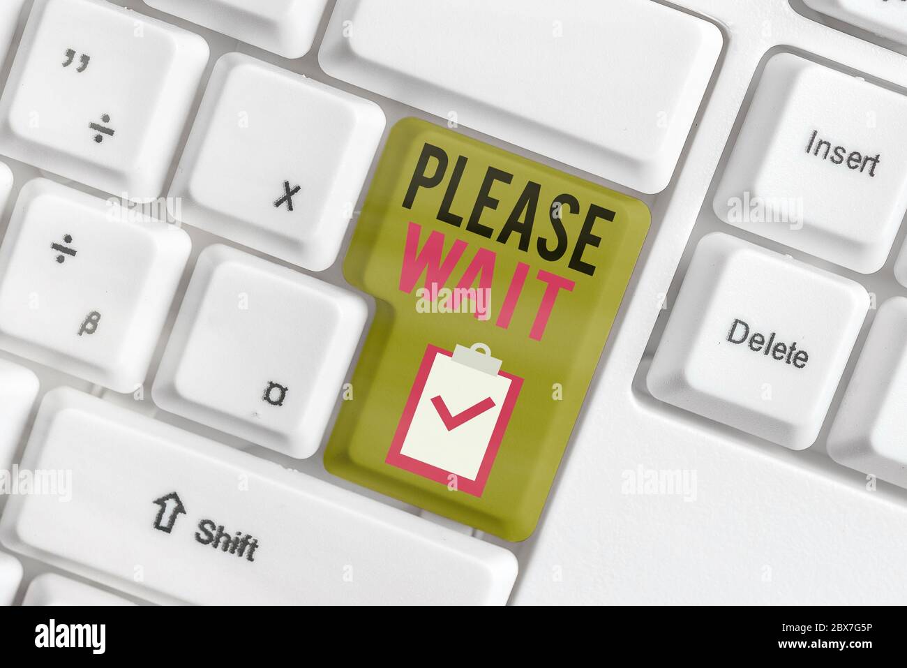 Handwriting text writing Please Wait. Conceptual photo to pause any implemented action ...