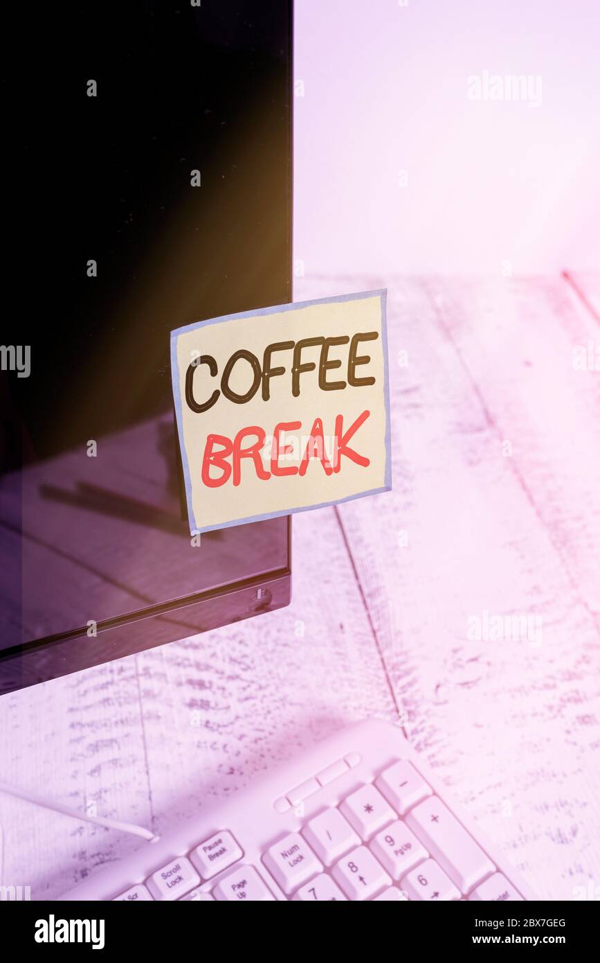 Handwriting text Coffee Break. Conceptual photo short time allotted for ...