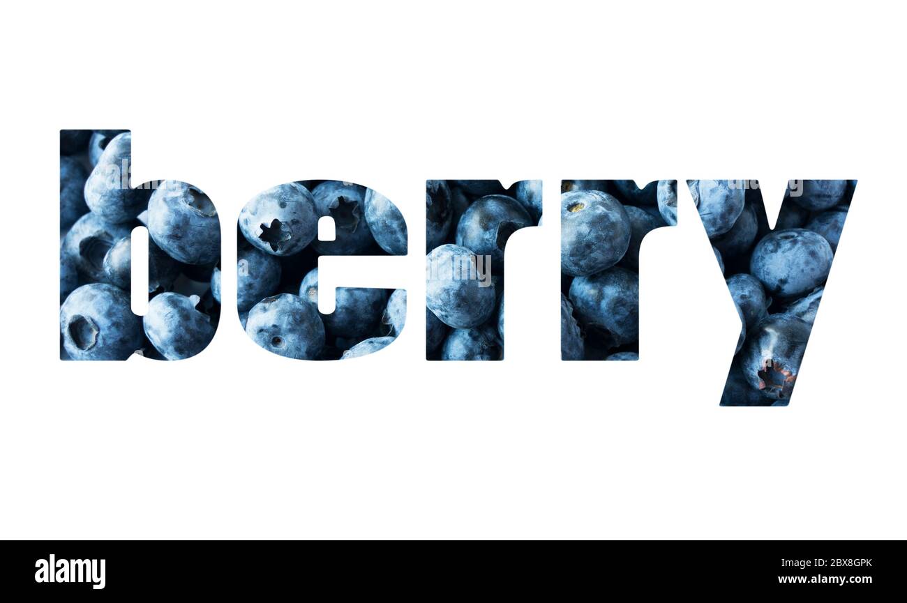 Word BERRY composed of fresh blueberries. Blue food. Ripe blueberries ...