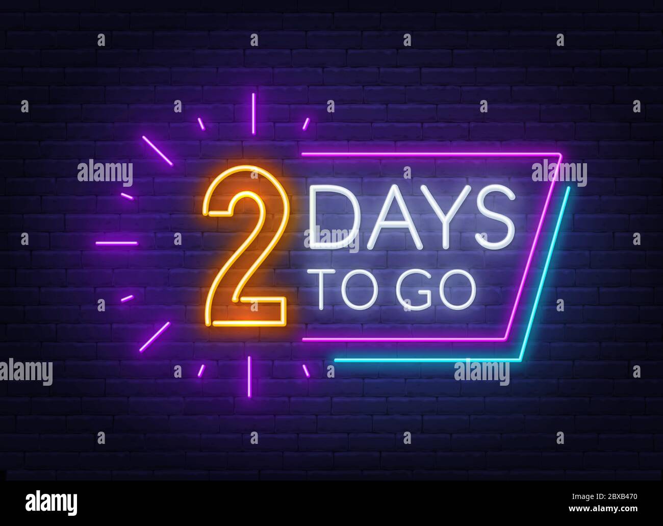 Two days to go neon sign on brick wall background. Vector illustration ...