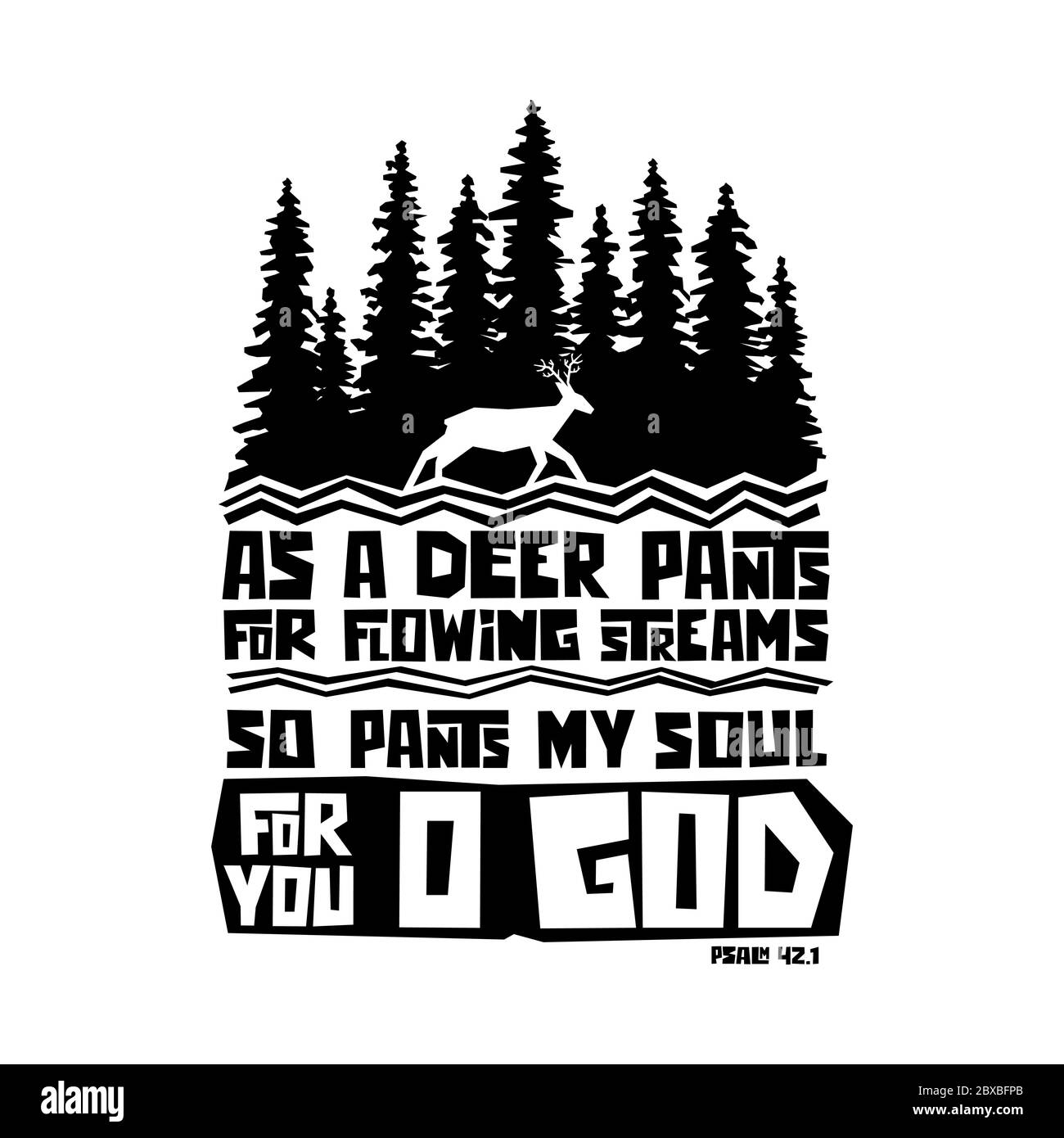 Christian typography, lettering and biblical illustration. As a deer ...