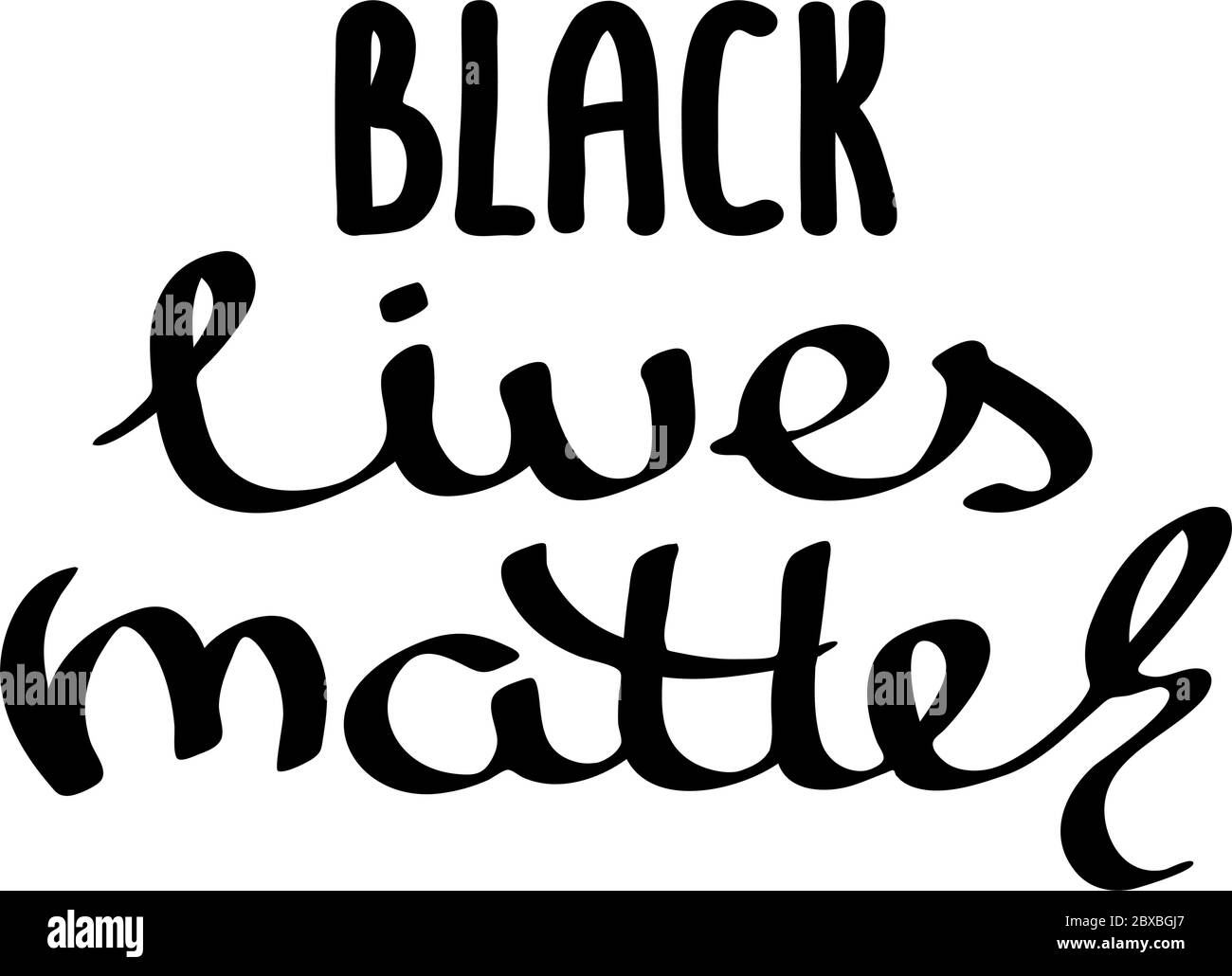 Black Lives Matter. Hand drawn quote. Protest Banner about Human Right ...