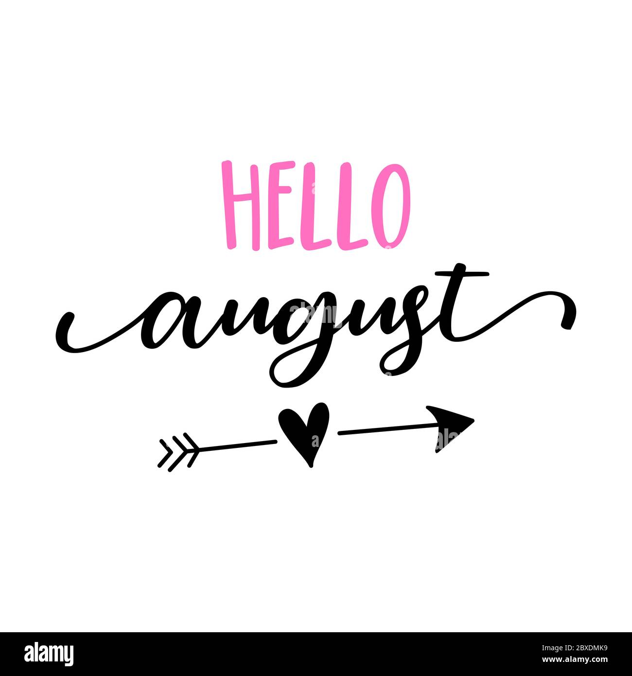Hello August - Hand drawn lettering card, background. Vector ...