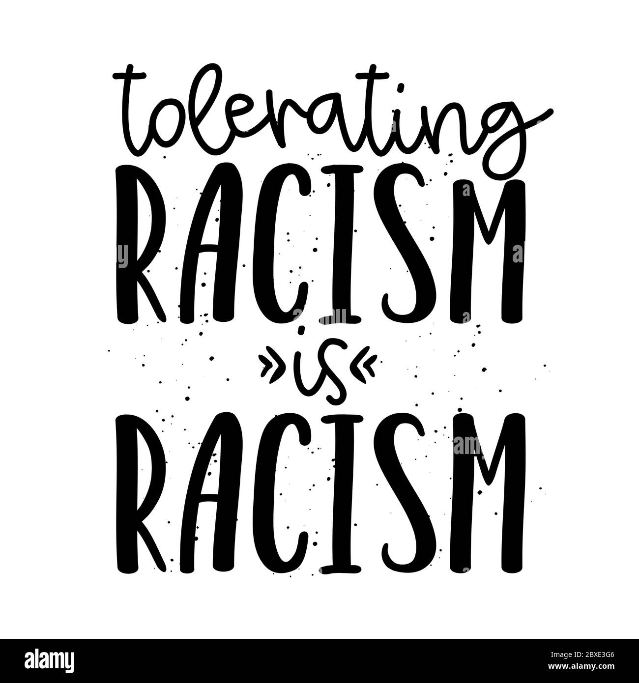 Tolerating racism is racism - stop racism, lovely slogan against ...