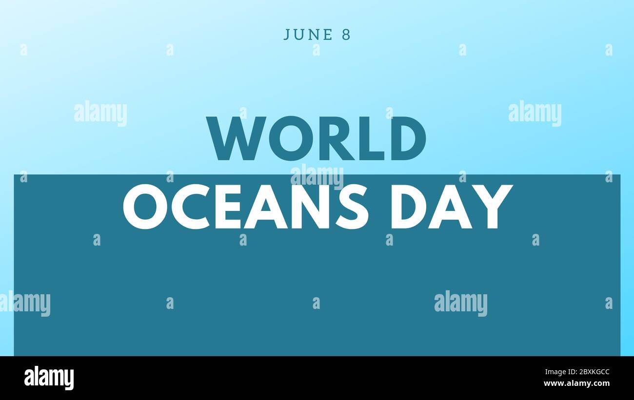 Poster, banner, card or illustration with the text World Oceans Day ...