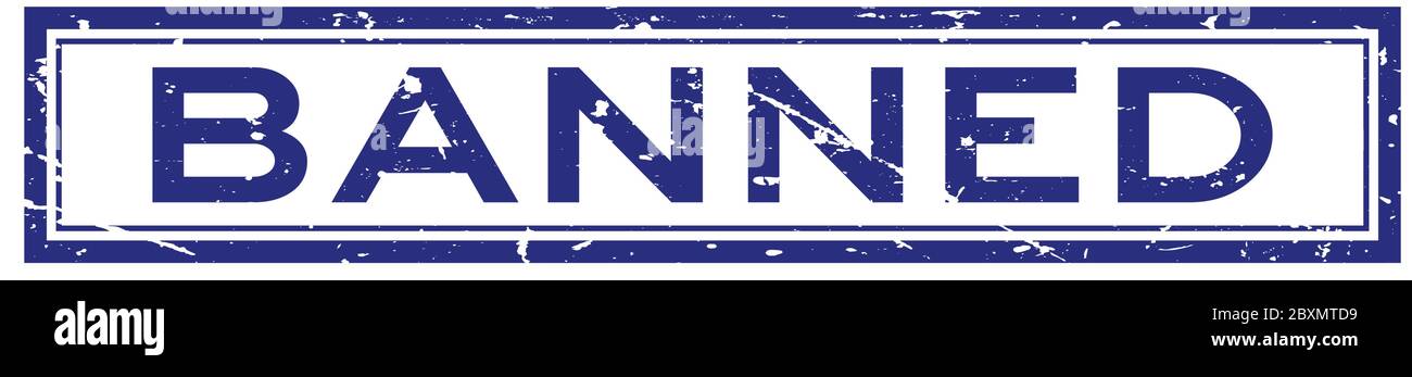 Grunge blue banned word square seal stamp on white background Stock ...