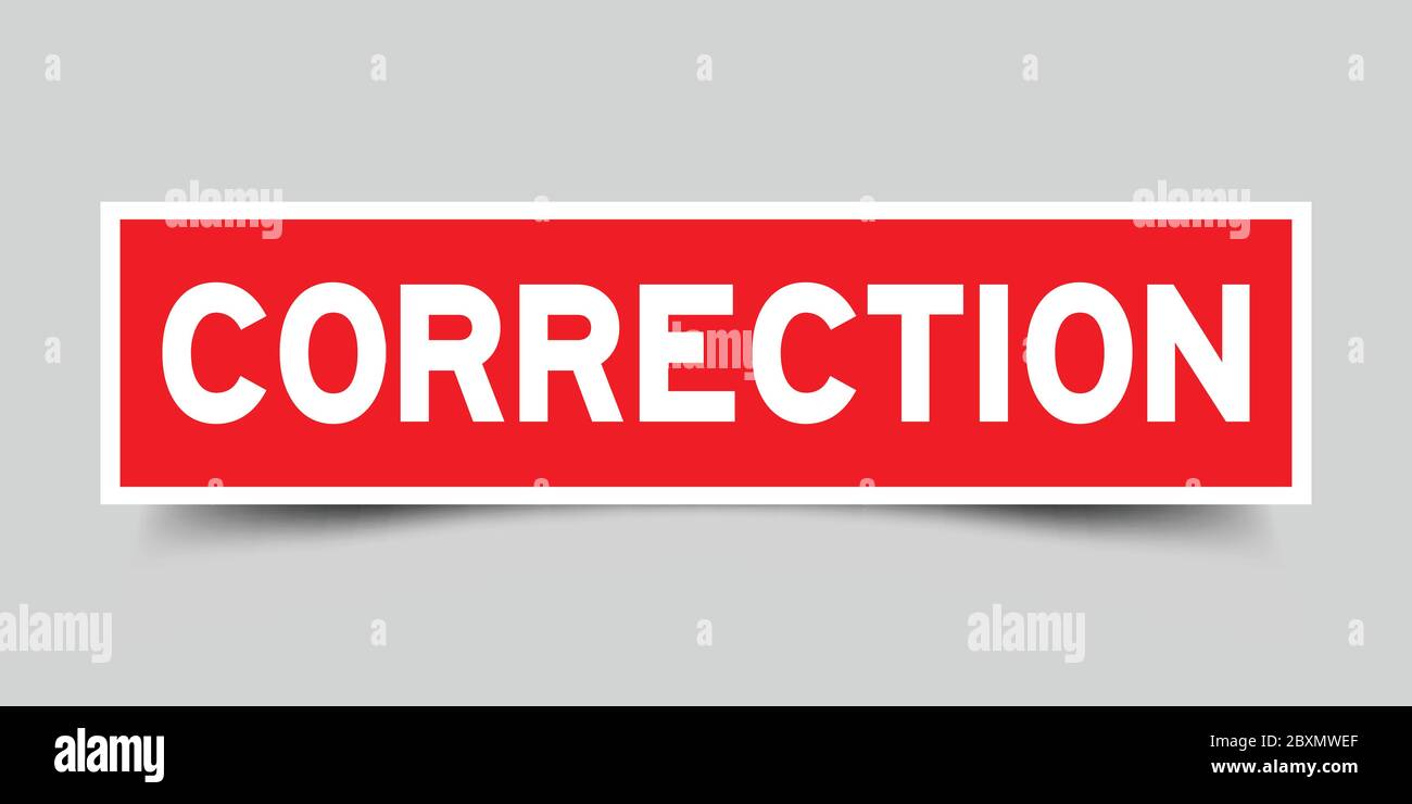 Label sticker in red color square shape as word correction on white ...