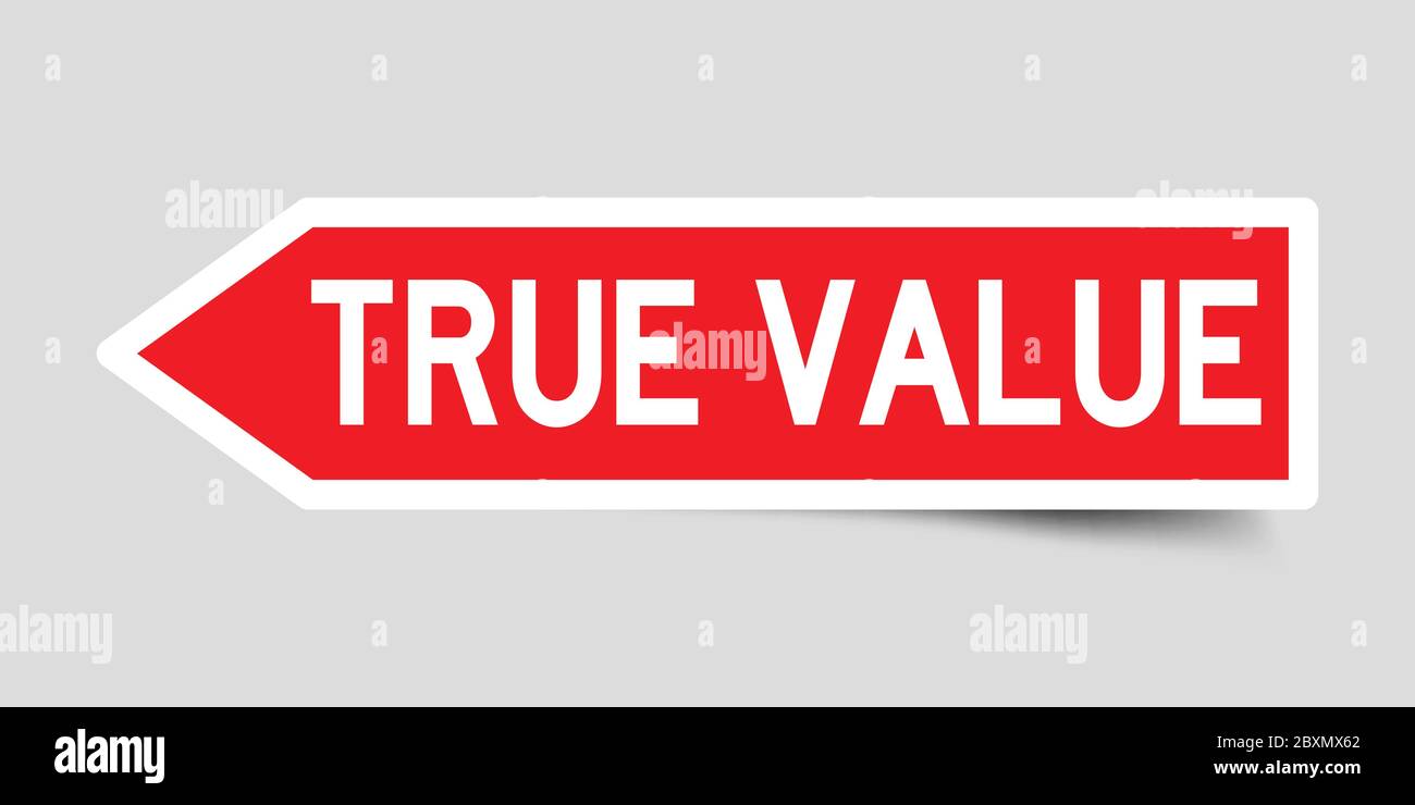 Label sticker in red color arrow shape as word true value on white ...