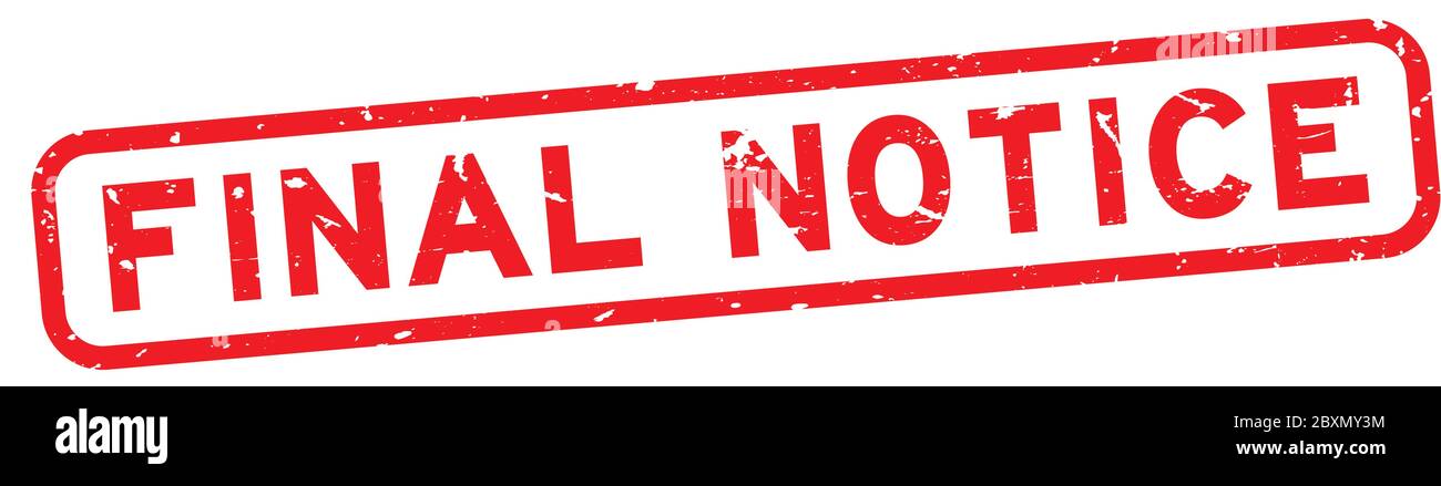 Grunge red final notice word square rubber seal stamp on white ...
