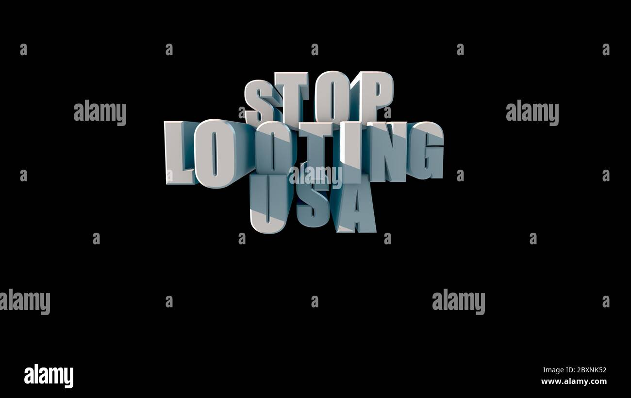 Lettering in big white letters Stop looting USA on a black background ...