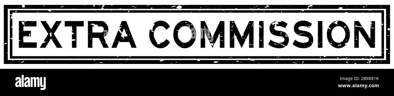 Grunge black extra commission word rubber seal stamp on white ...