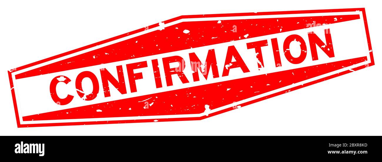 Grunge red confirmation word hexagon rubber seal stamp on white ...