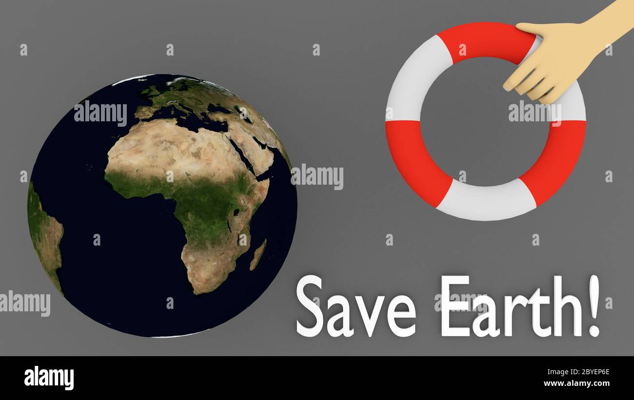 3D illustration of Save Earth! script under a hand holding a lifebelt ...