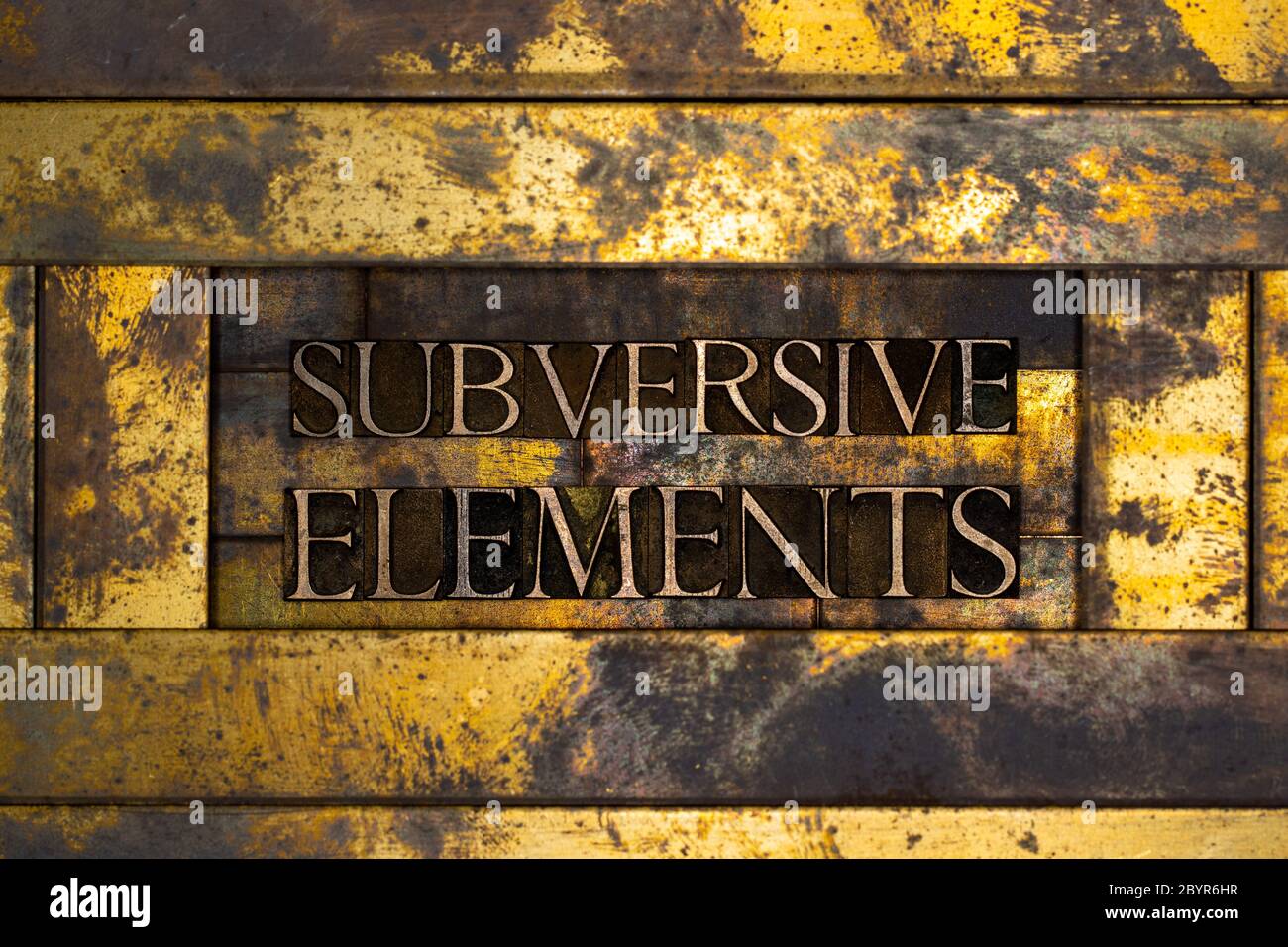 Photo of real authentic typeset letters forming Subversive Elements ...