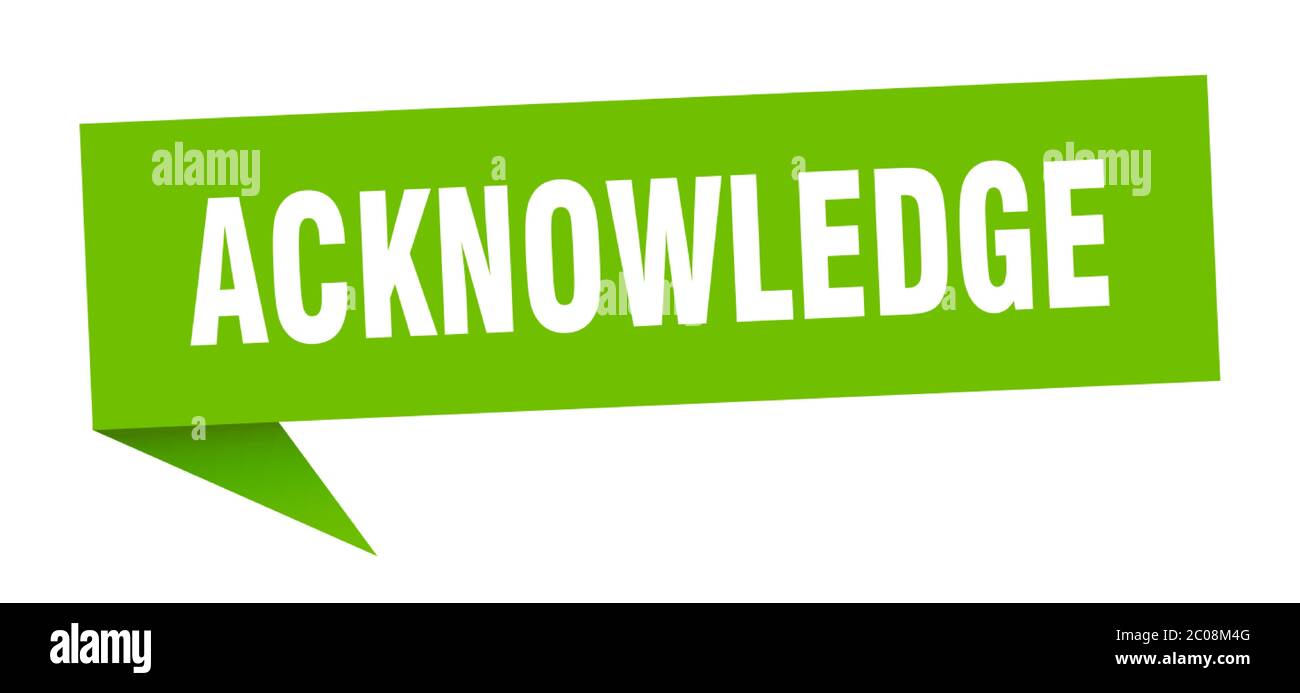 acknowledge banner. acknowledge speech bubble. acknowledge sign Stock ...