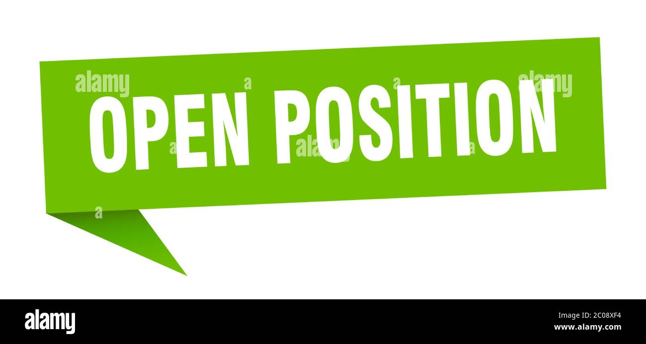 open position banner. open position speech bubble. open position sign ...