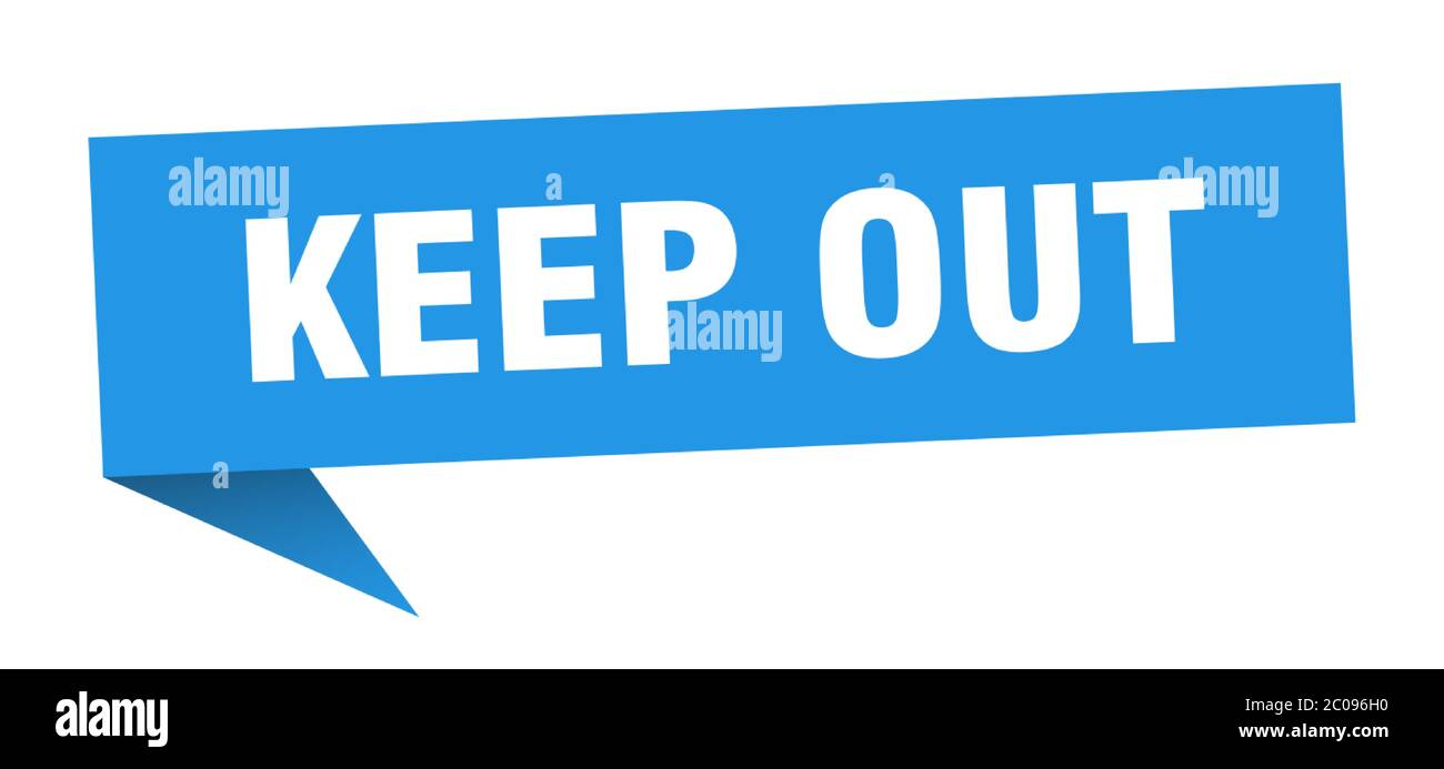 keep out banner. keep out speech bubble. keep out sign Stock Vector ...