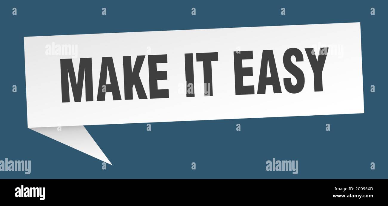 make it easy banner. make it easy speech bubble. make it easy sign ...