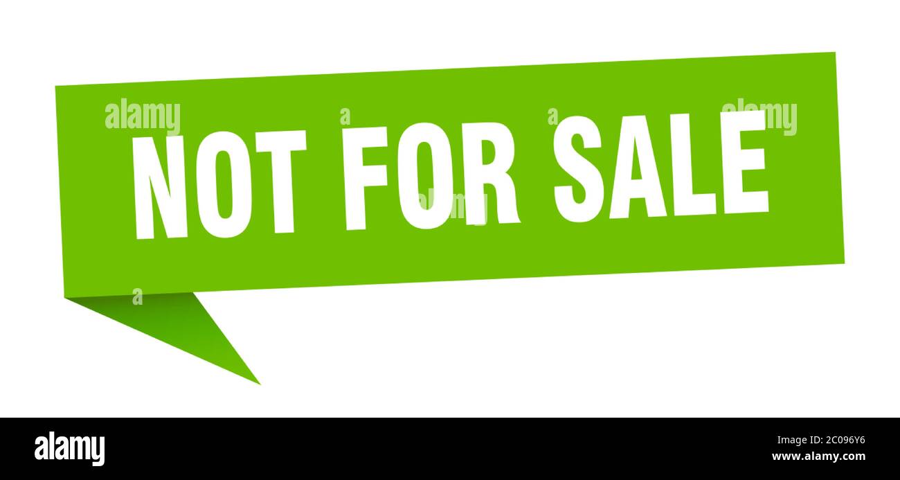 not for sale banner. not for sale speech bubble. not for sale sign ...