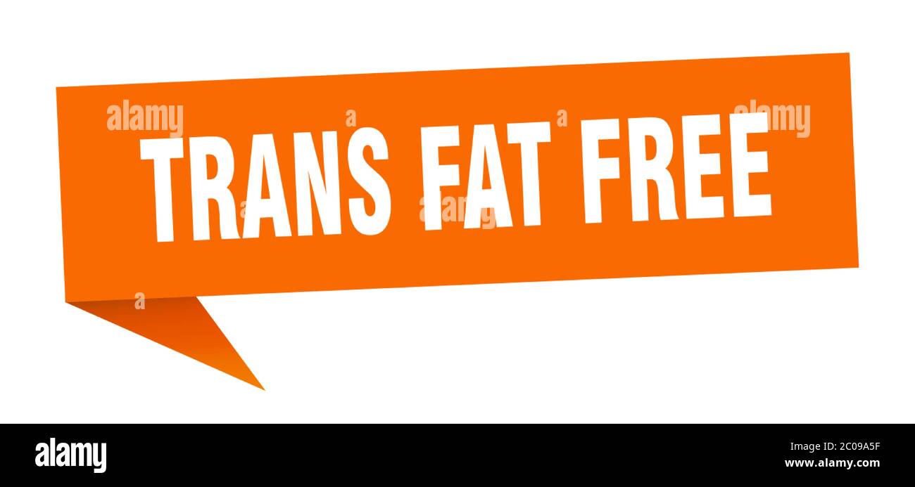 trans fat free banner. trans fat free speech bubble. trans fat free ...