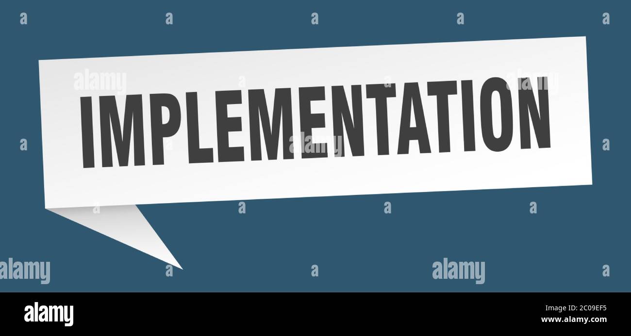 implementation banner. implementation speech bubble. implementation ...