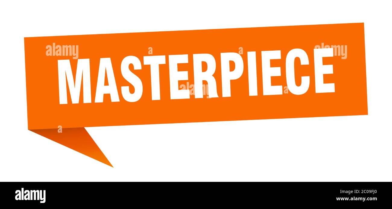 masterpiece banner. masterpiece speech bubble. masterpiece sign Stock ...