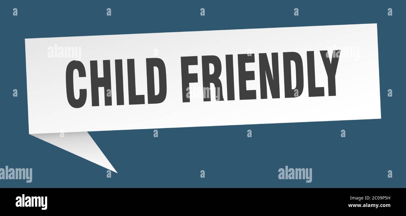 child friendly banner. child friendly speech bubble. child friendly ...